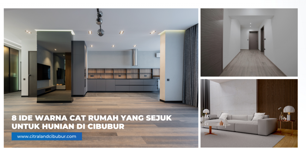 8 Ide Warna Cat Rumah yang Sejuk untuk Hunian di Cibubur - CitraLand ...